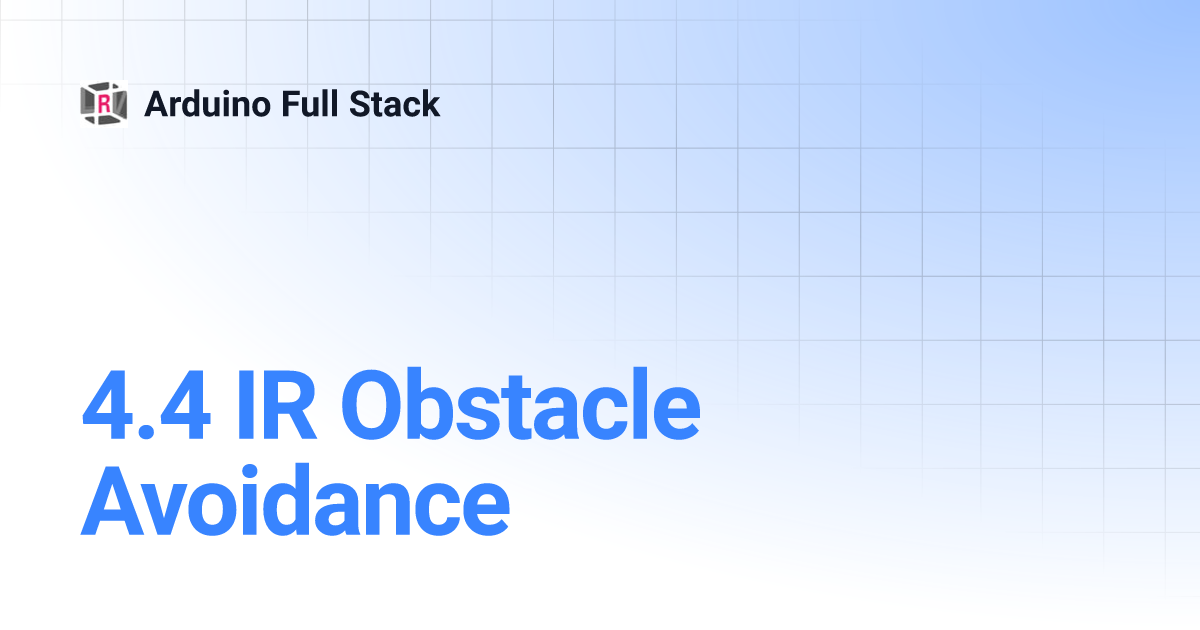 44 Ir Obstacle Avoidance Arduino Full Stack 